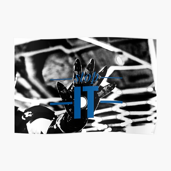 "Stop it" Poster by rejilbalan | Redbubble