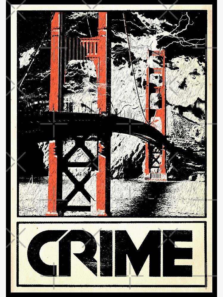 "Crime - Punk -San Francisco" Poster by BristolHummm | Redbubble