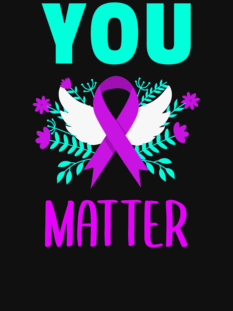 "You Matter Suicide Prevention Awareness Ribbon" T-shirt for Sale by ...