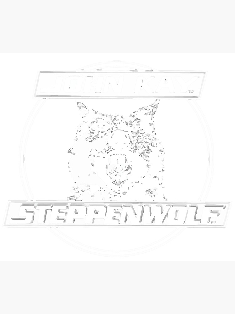 "Steppenwolf Band John Kay Logo " Poster for Sale by HTownApparel ...