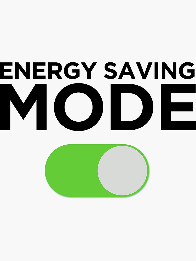 "Energy saving mode" Sticker for Sale by rowar | Redbubble