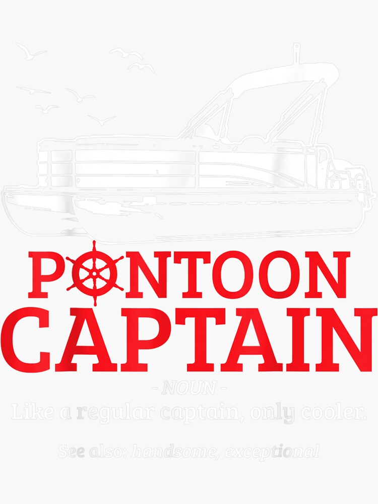 "Pontoon Captain Definition Funny Pontoon Boat" Sticker for Sale by ...