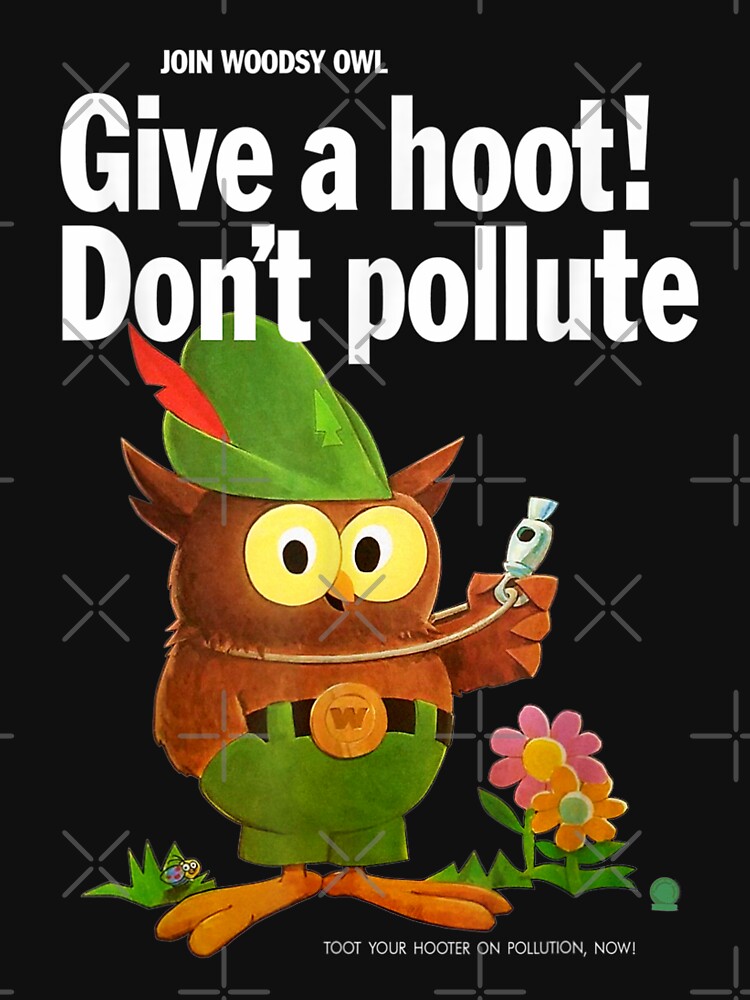 "Woodsy Owl Retro Give a Hoot Don't Pollute " T-shirt for Sale by ...