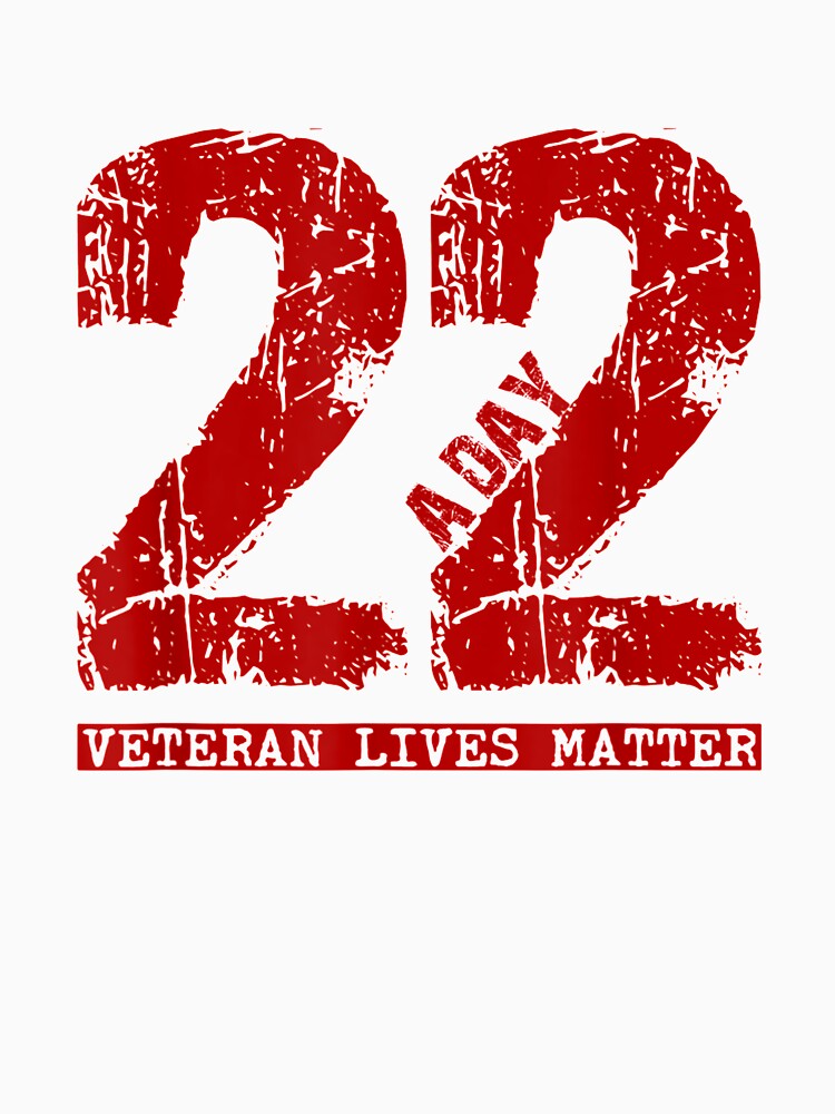 "22 a day veteran shirt - 22 a day veteran suicide apparel T-Shirt" T ...