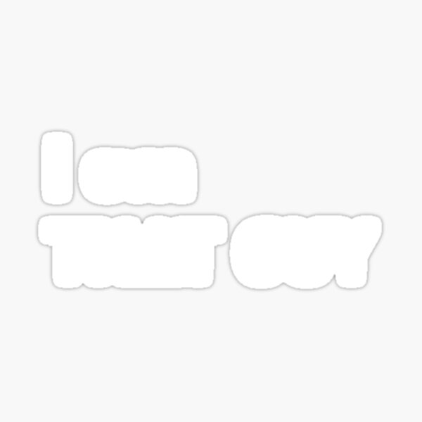 "I am that guy" Sticker for Sale by PeoplesayDisign | Redbubble