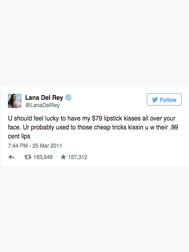 Lana Del Rey Iconic Tweet Sticker For Sale By Taurogyal Redbubble
