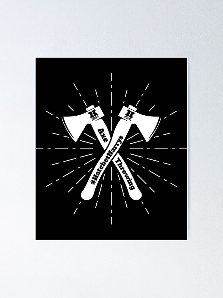 "Axe Throwing " Poster for Sale by HatchetHarrys | Redbubble