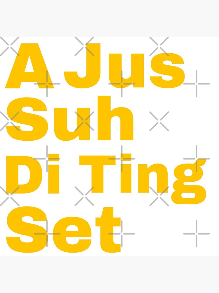 "A Just Suh Di Ting Set- Jamaican Slang" Poster for Sale by Angees ...