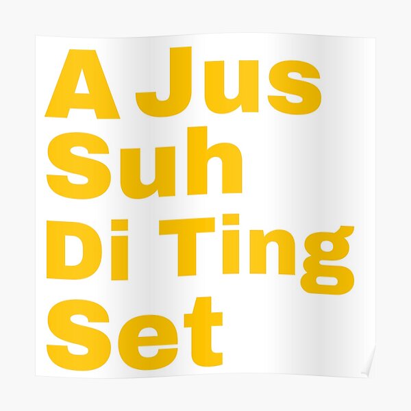 "A Just Suh Di Ting Set- Jamaican Slang" Poster for Sale by Angees ...