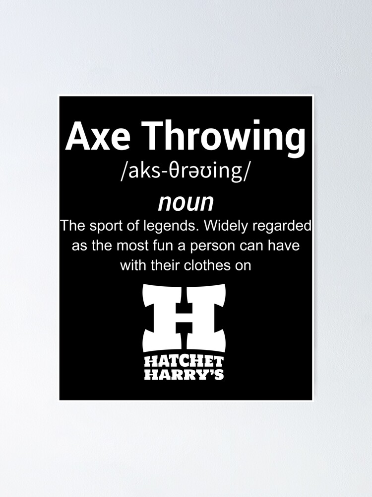 "Axe Throwing" Poster for Sale by HatchetHarrys | Redbubble