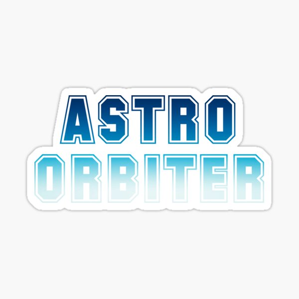 "Astro orbiter" Sticker for Sale by broadwaygirl142 | Redbubble