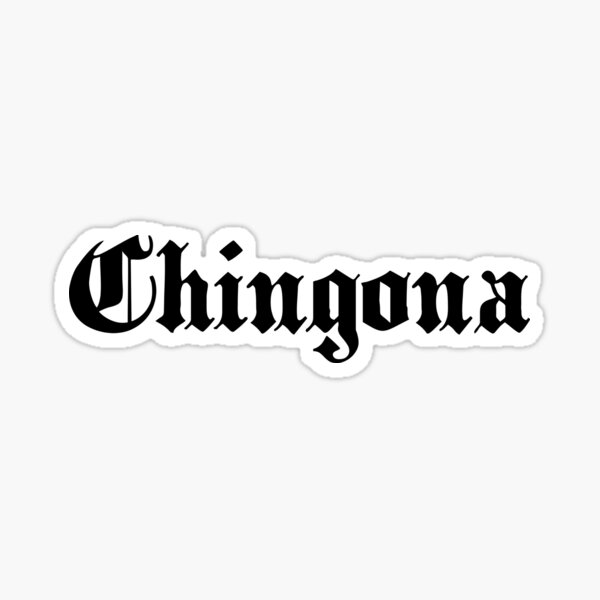 "Chingona" Sticker for Sale by andrijap93 | Redbubble