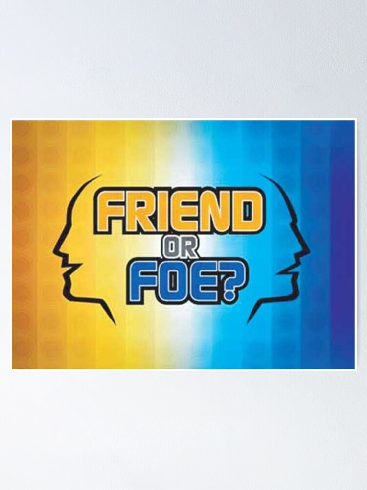 "Friend or Foe Logo" Poster by gameshowfan2001 | Redbubble