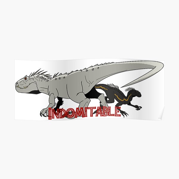 "Indomitable" Poster for Sale by theblazinggecko | Redbubble