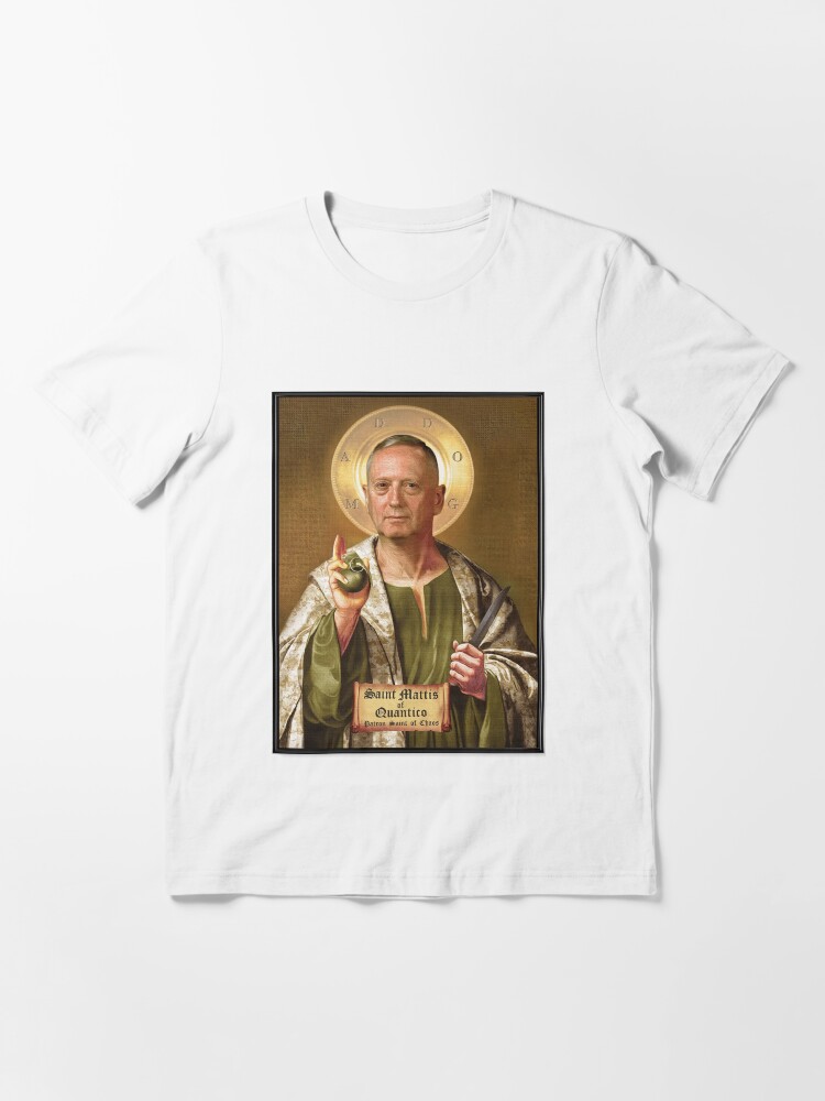 "Saint Mattis of Quantico, Patron Saint of Chaos" T-shirt for Sale by ...