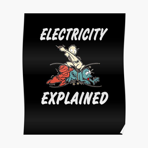 "Funny Electricity Explained" Poster by Funny-D-Shop | Redbubble