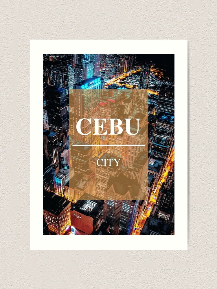 "Cebu, Philippines amazing cebu city" Art Print by ismailmsaq | Redbubble