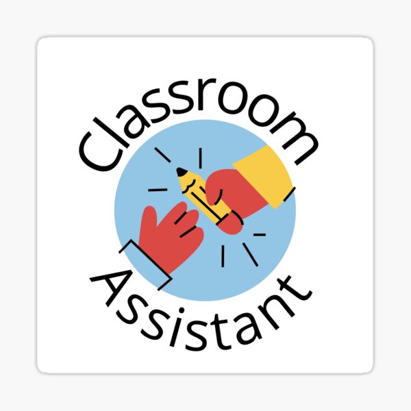 "Classroom Assistant" Sticker for Sale by kathysz | Redbubble