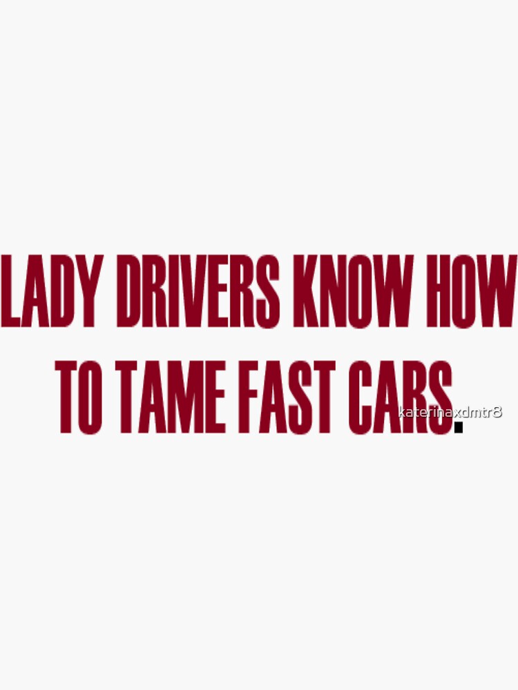 "LADY DRIVERS" Sticker for Sale by katerinaxdmtr8 | Redbubble