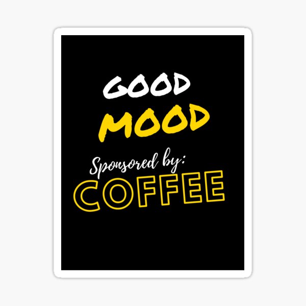 "COFFEE MOOD" Sticker by regine808 | Redbubble