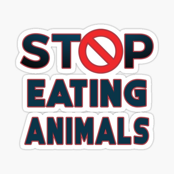 "Stop Eating Animals" Sticker for Sale by Markstyle | Redbubble