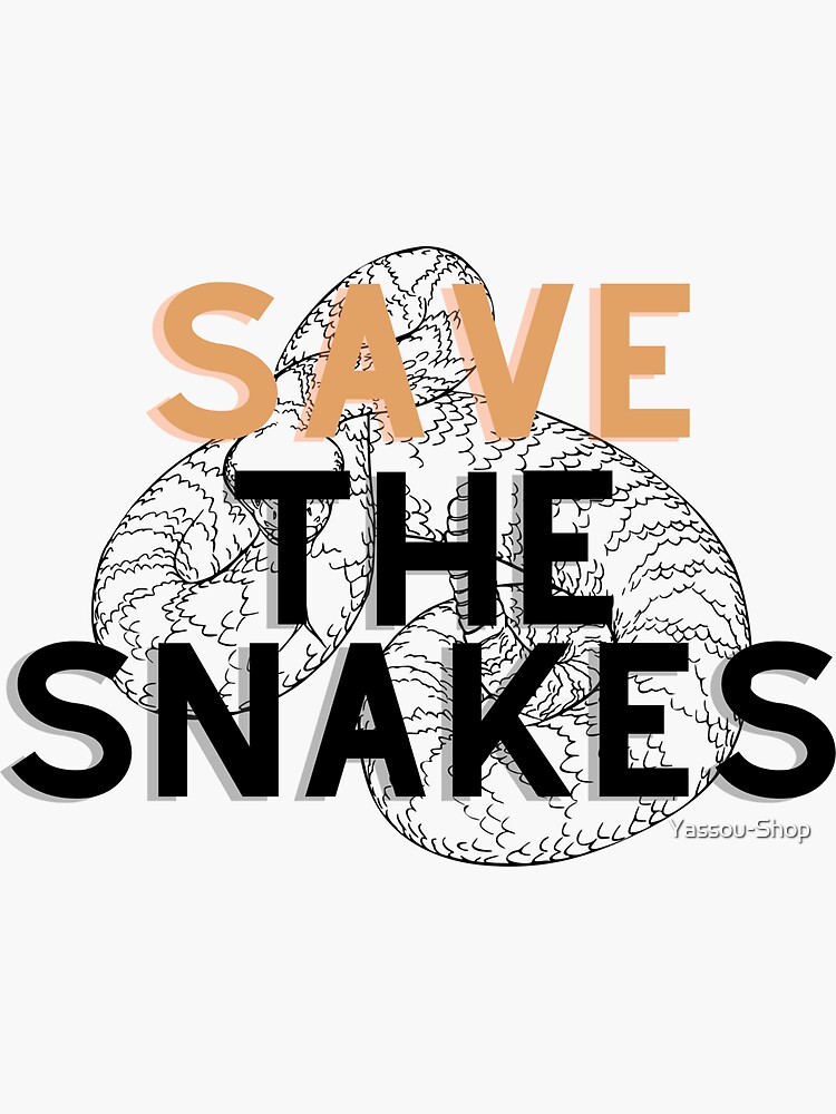 "Save The Snakes " Sticker by Yassou-Shop | Redbubble