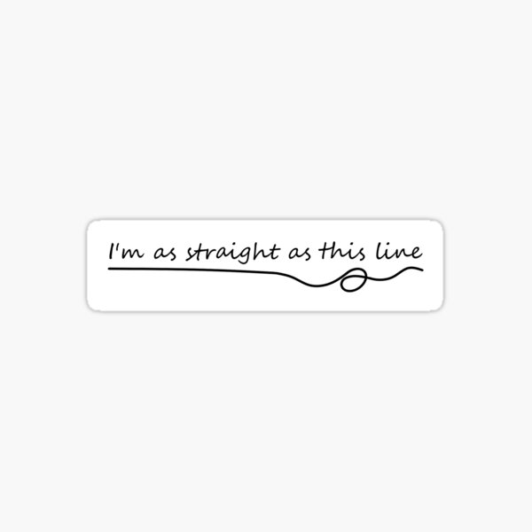 Straight Line Stickers | Redbubble