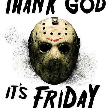 Fotodruck for Sale mit "Gott sei Dank ist Freitag - Jason Mask" von ...