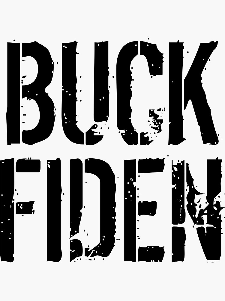 "Buck Fiden, Anti Joe Biden, Trump" Sticker for Sale by LEByasser ...