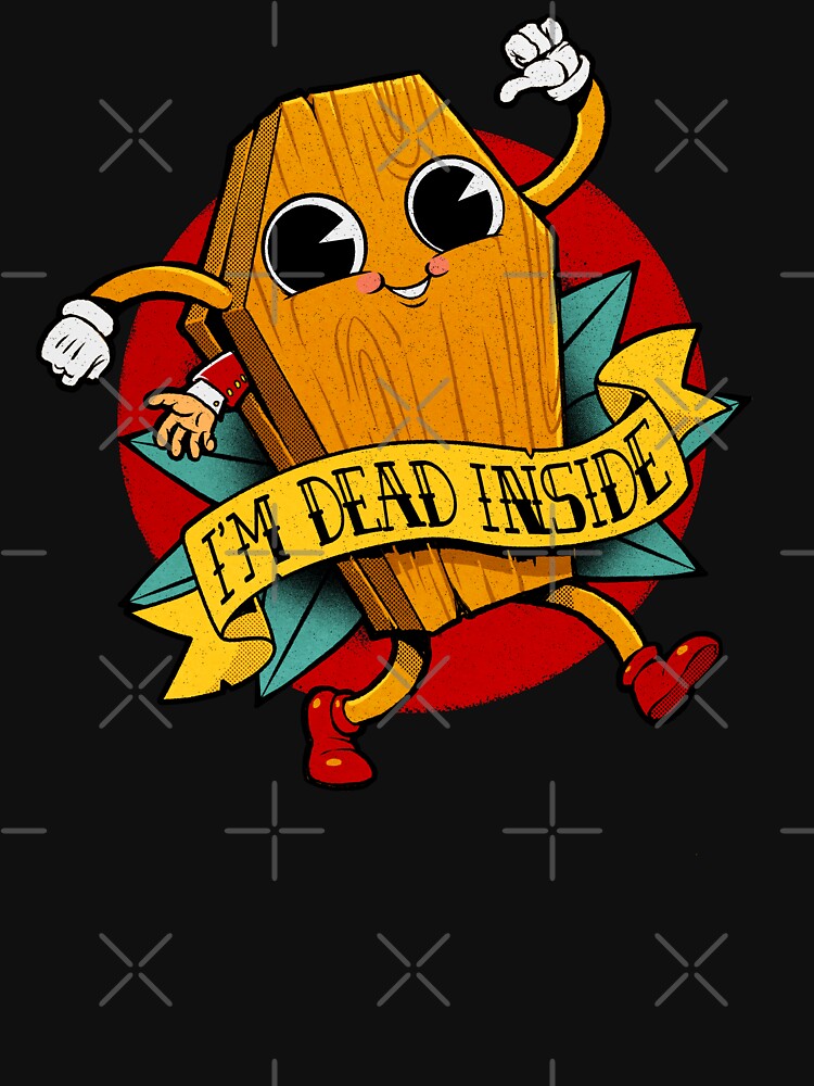 "I am dead inside coffin character" T-shirt for Sale by andremuller ...