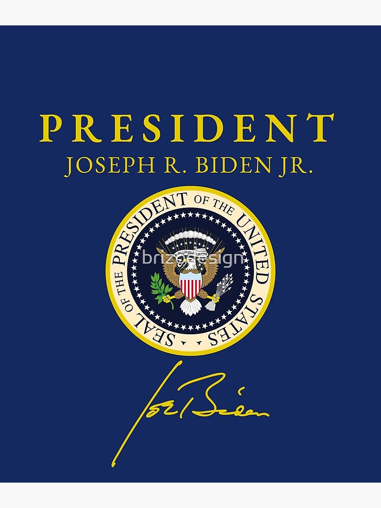 "President Joseph R. Biden Jr. Presidential Seal" Poster by brizodesign ...