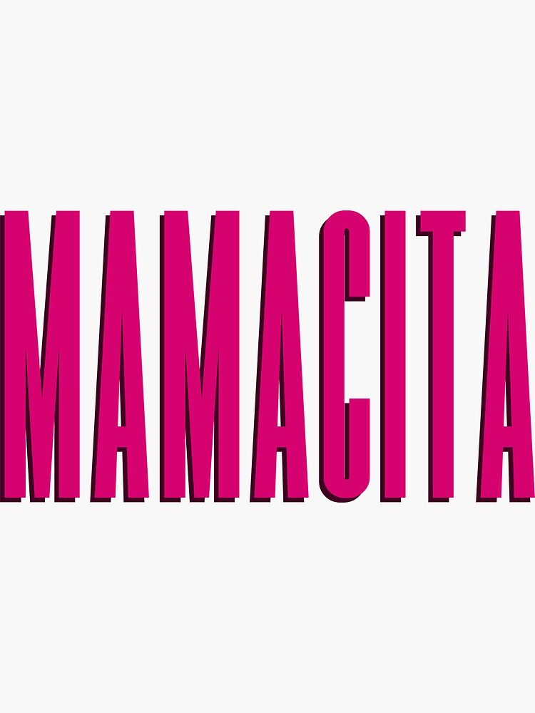 "Mamacita" Sticker for Sale by hectorgool | Redbubble