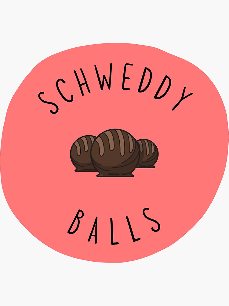 "Schweddy Balls" Sticker for Sale by inspiredtiger | Redbubble