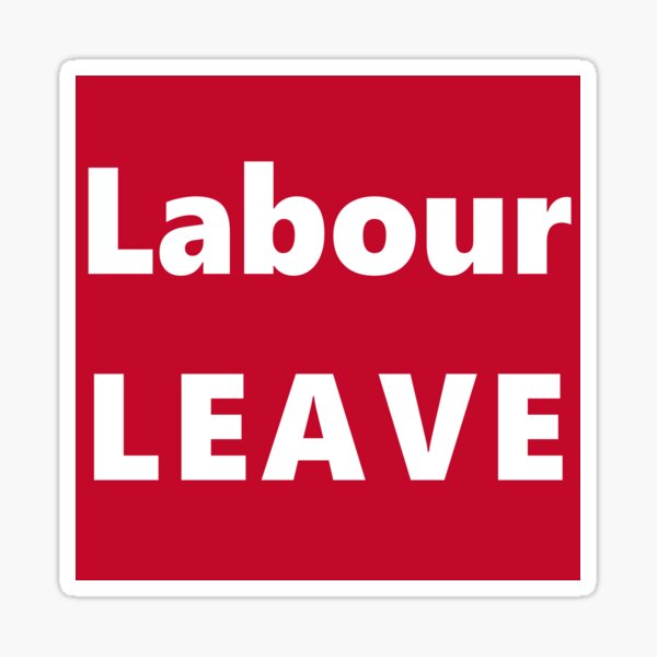 "Labor LEAVE" Sticker by Spacestuffplus | Redbubble