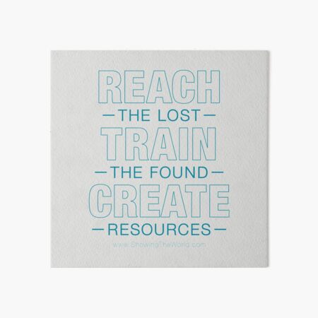 "Reach • Train • Create - Light (Blue on Gray)" Art Board Print by ...