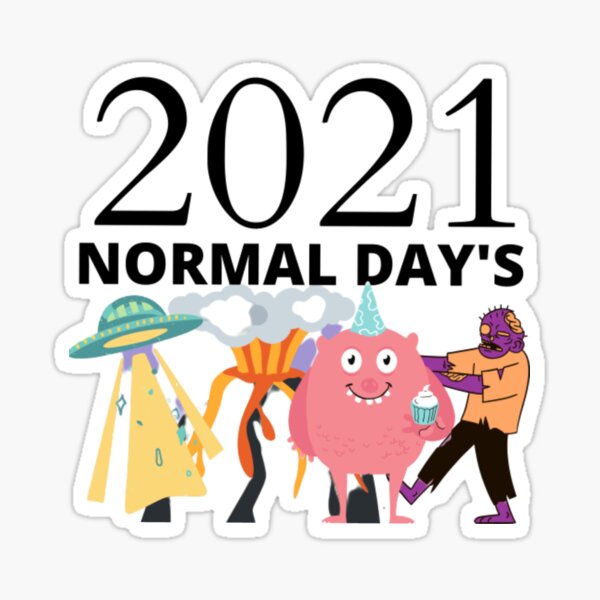 "Normal day's " Sticker for Sale by ARTndDESIGN | Redbubble