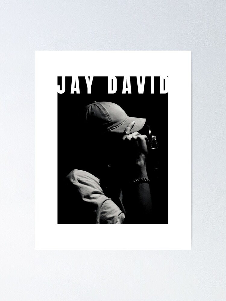 "Jay David - Exclusive Limited Edition" Poster for Sale by jaydavid ...