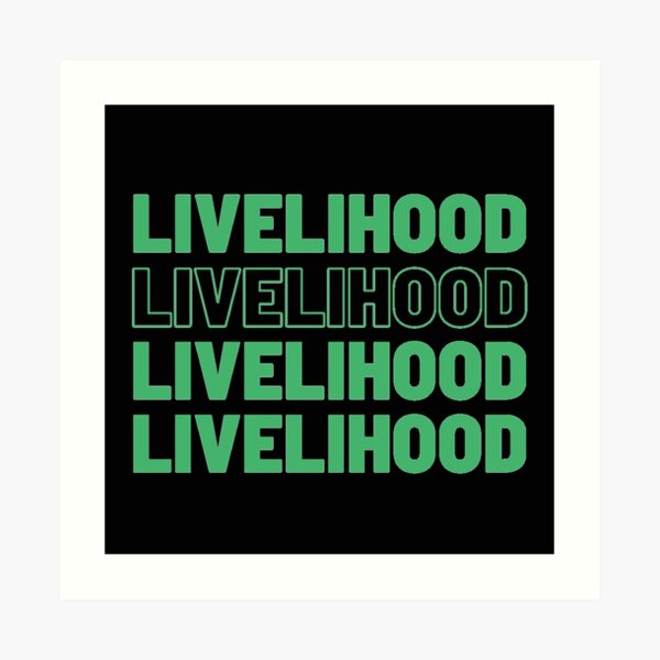 Livelihood Business Art Prints | Redbubble