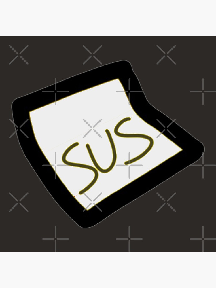 "There is a sus" Poster by SHP2 | Redbubble