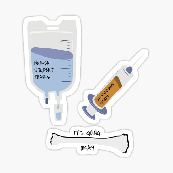 "Funny nurse student life motivation quote " Sticker for Sale by ...