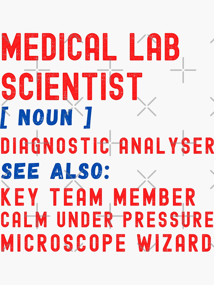 "MEDICAL LAB LABORATORY SCIENTIST DEFINITION FUNNY" Sticker for Sale by ...