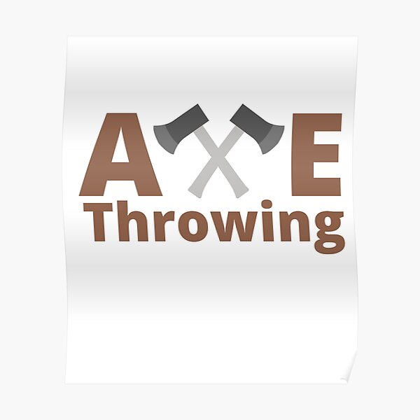 "Axe Throwing slogan,safety rules." Poster by kibir | Redbubble