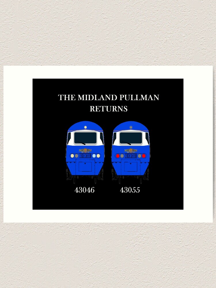 "BLUE MIDLAND PULLMAN HST" Art Print for Sale by CraigMatthews | Redbubble