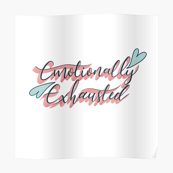 Exhausted Word Posters | Redbubble