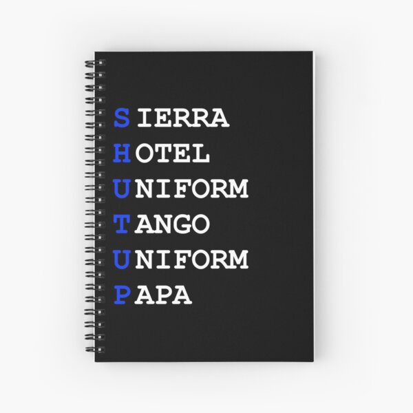 "NATO Phonetic Alphabet! Sierra Hotel Uniform Tangp Uniform Dad" Spiral ...
