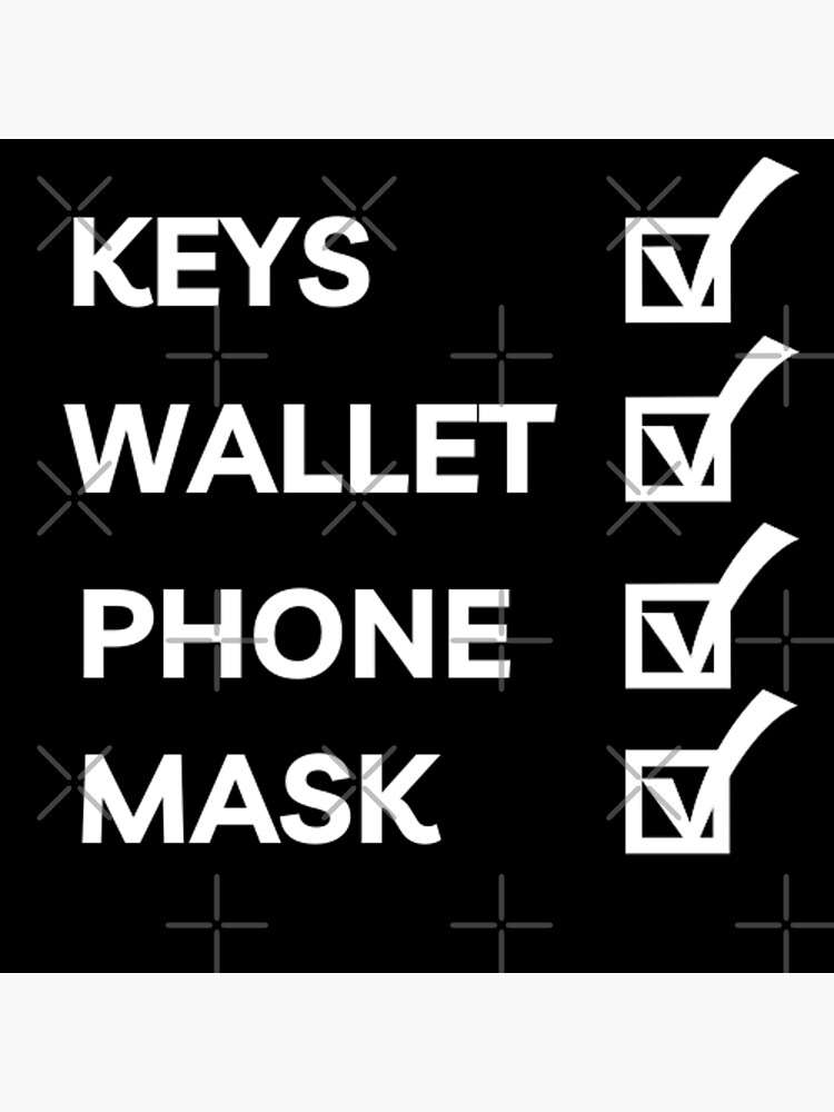 " checklist for modern life Keys, Wallet, Phone, " Poster for Sale by ...