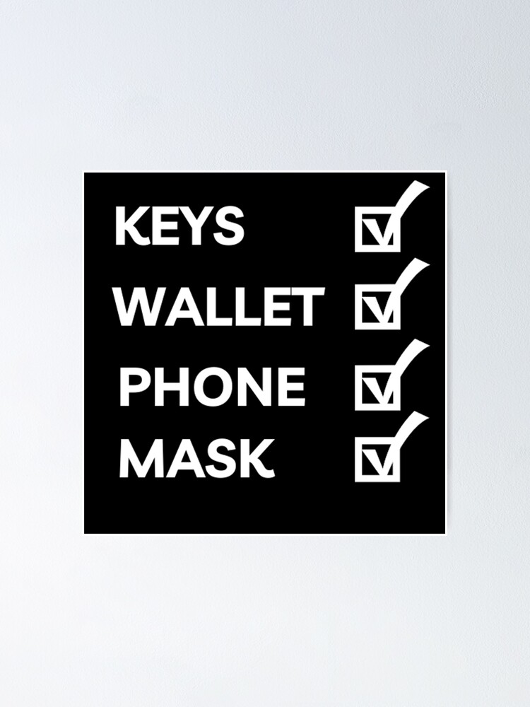 " checklist for modern life Keys, Wallet, Phone, " Poster for Sale by ...