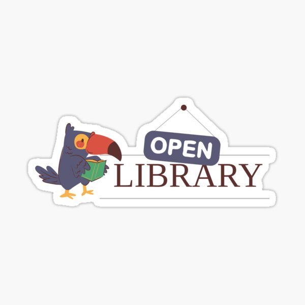 "Library is Open - Open Library Sign" Sticker by fantasticpud | Redbubble