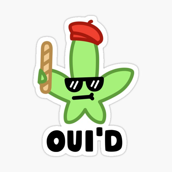 "French Weed Oui'd" Sticker for Sale by hadicazvysavaca | Redbubble