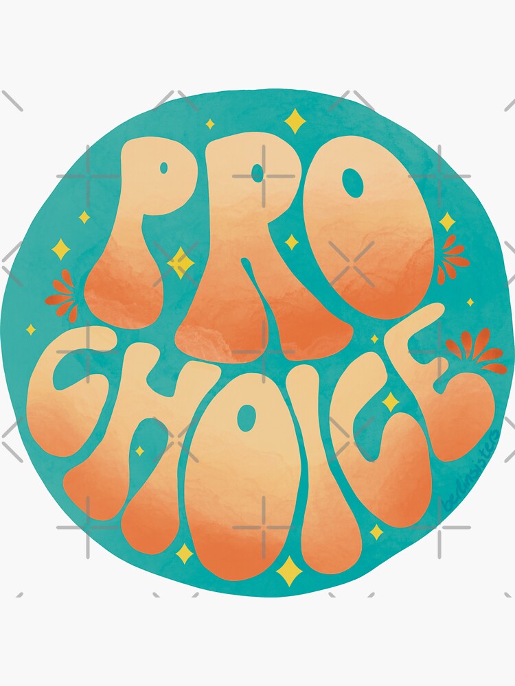 "Pro choice" Sticker for Sale by berlinsisters | Redbubble